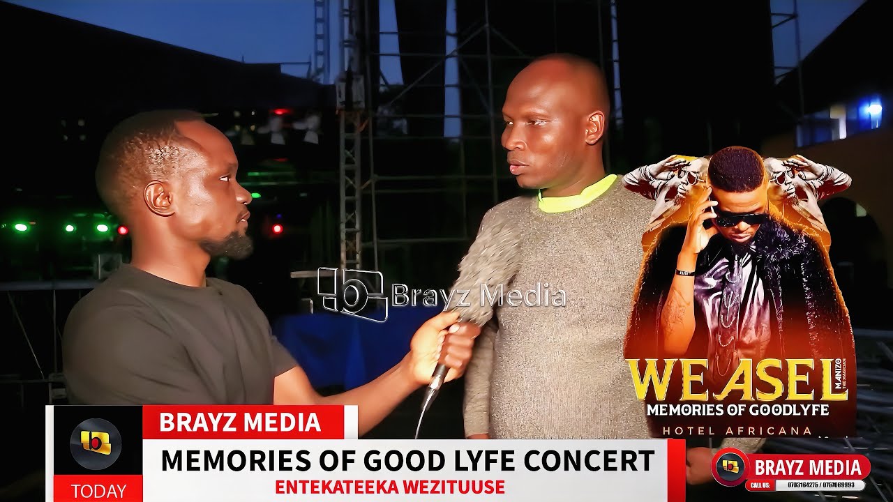 Weasel Manizo Amalirizza Entekateeka za Memories Of Good Lyfe Concert ...