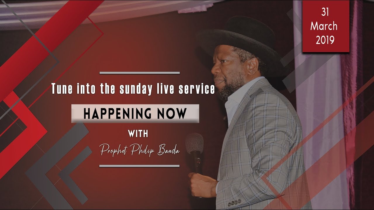 ITVN Sunday Live 2nd Service (Prophet Philip Banda) - 31 March 2019 ...