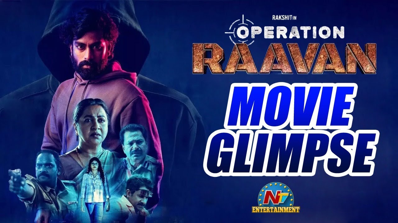 Operation Raavan Movie Glimpse | Rakshit Atluri | Sangeerthana Vipin ...