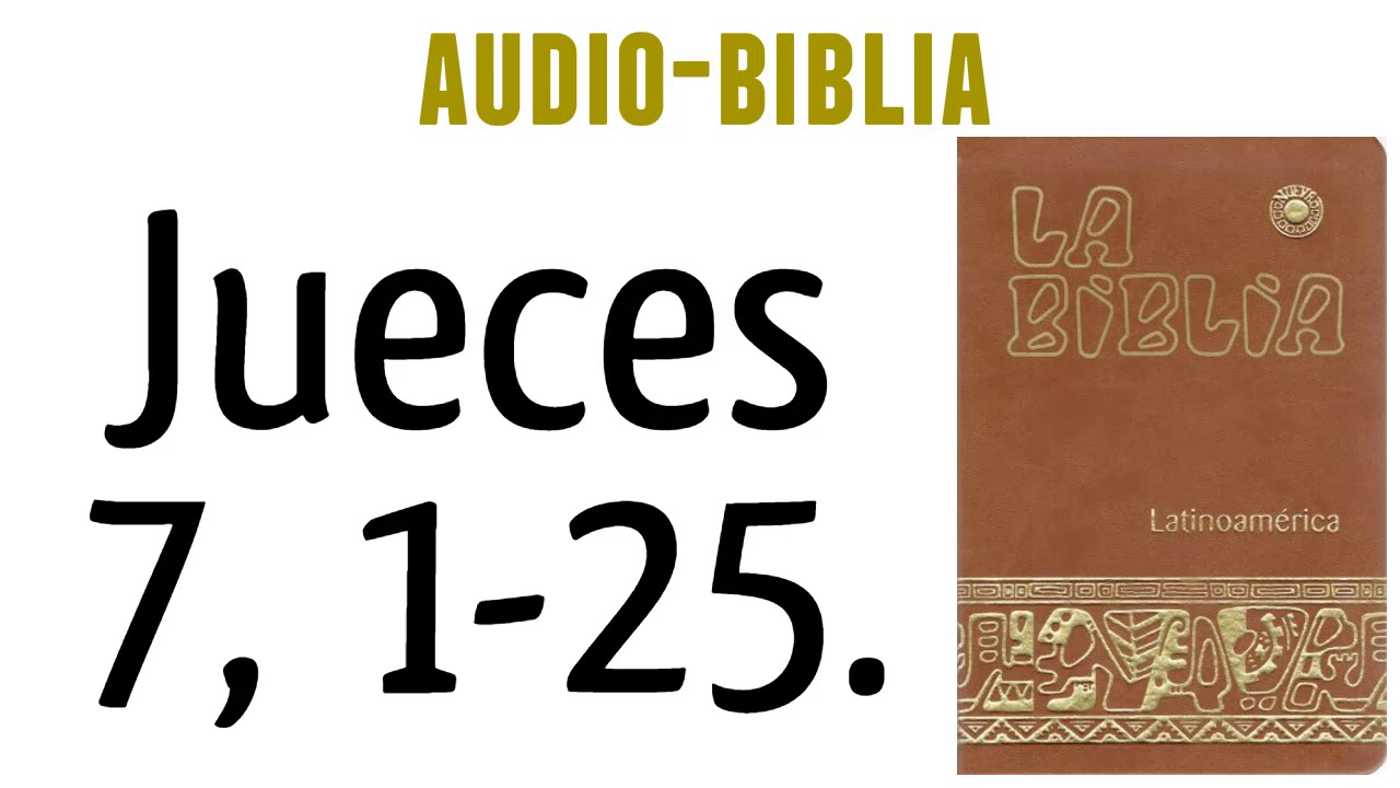 JUECES 7, 1-25. [BIBLIA CATÓLICA] - YouTube