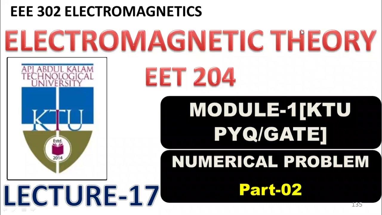 KTU ELECTROMAGNETIC THEORY-#17| S4 EEE| S6 EEE| Module -1 | Numericals ...