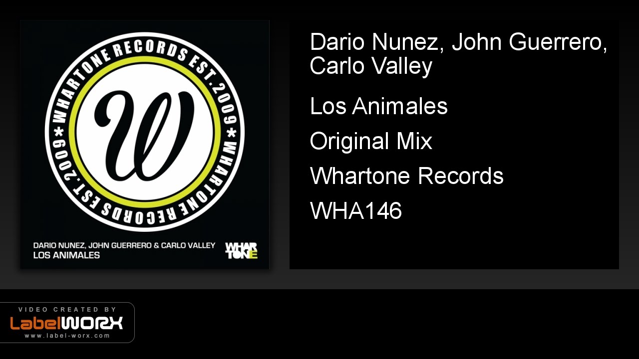 Dario Nunez, John Guerrero, Carlo Valley - Los Animales (Original Mix ...