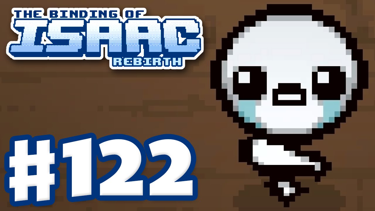 The Binding of Isaac: Rebirth - Gameplay Walkthrough Part 122 - The ...