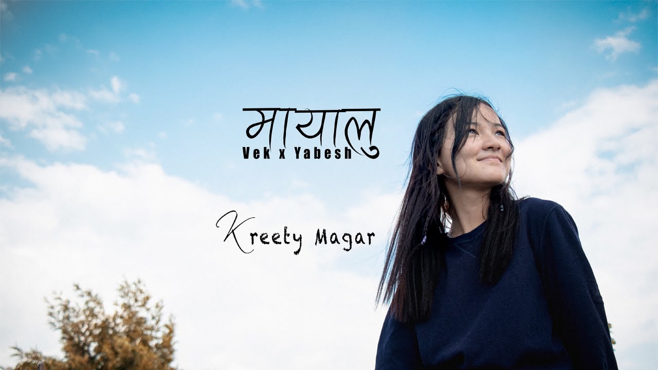 Vek X Yabesh Thapa - Mayalu |[Kreety Magar cover]| - YouTube