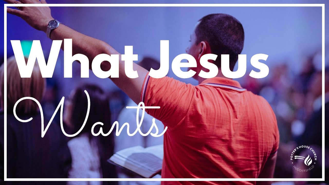 Sunday AM 23rd February 2025 | 10:30AM | What Jesus Wants - YouTube
