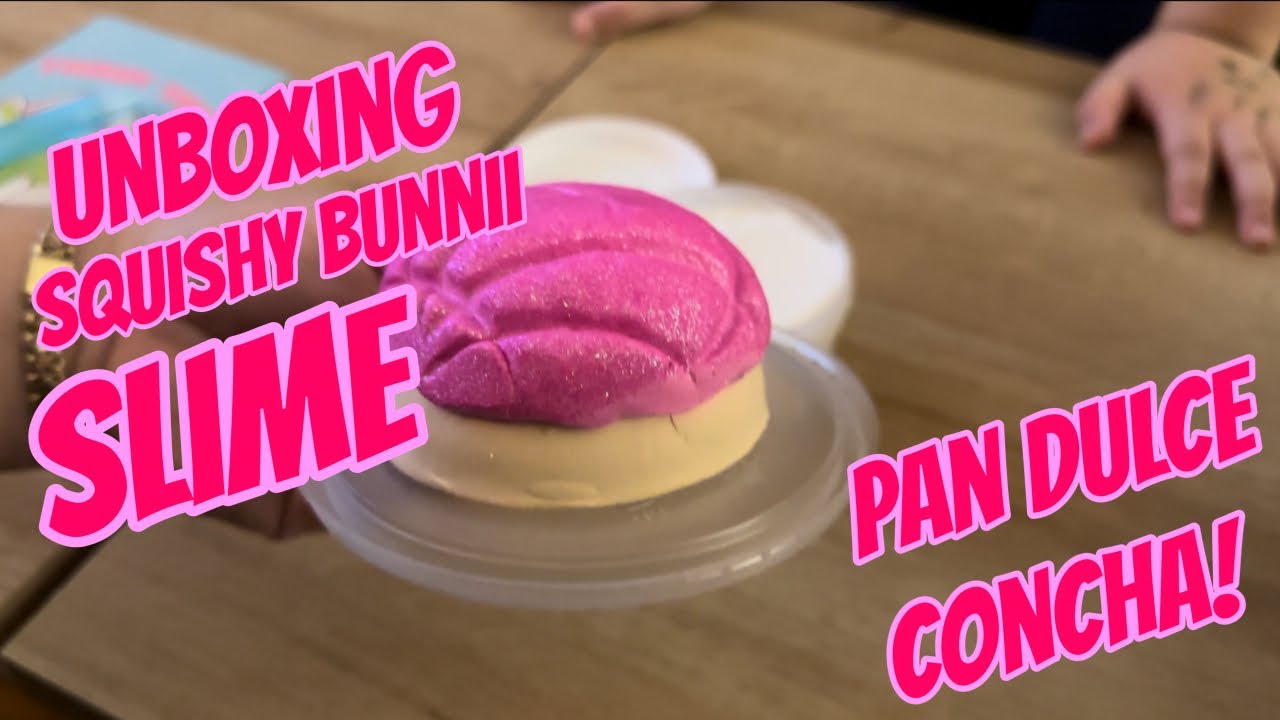 Unboxing Squishy Bunni’s pan dulce concha slime! - YouTube