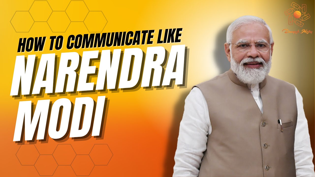 HOW TO COMMUNICATE LIKE NARENDRA MODI - YouTube