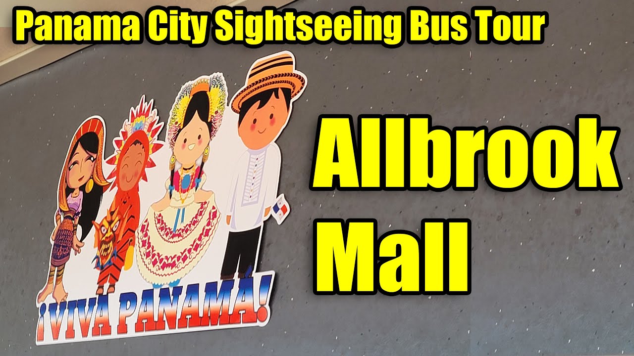 Panama City Sightseeing Bus Tour "Allbrook Mall" Travel Vlog 2023 - YouTube