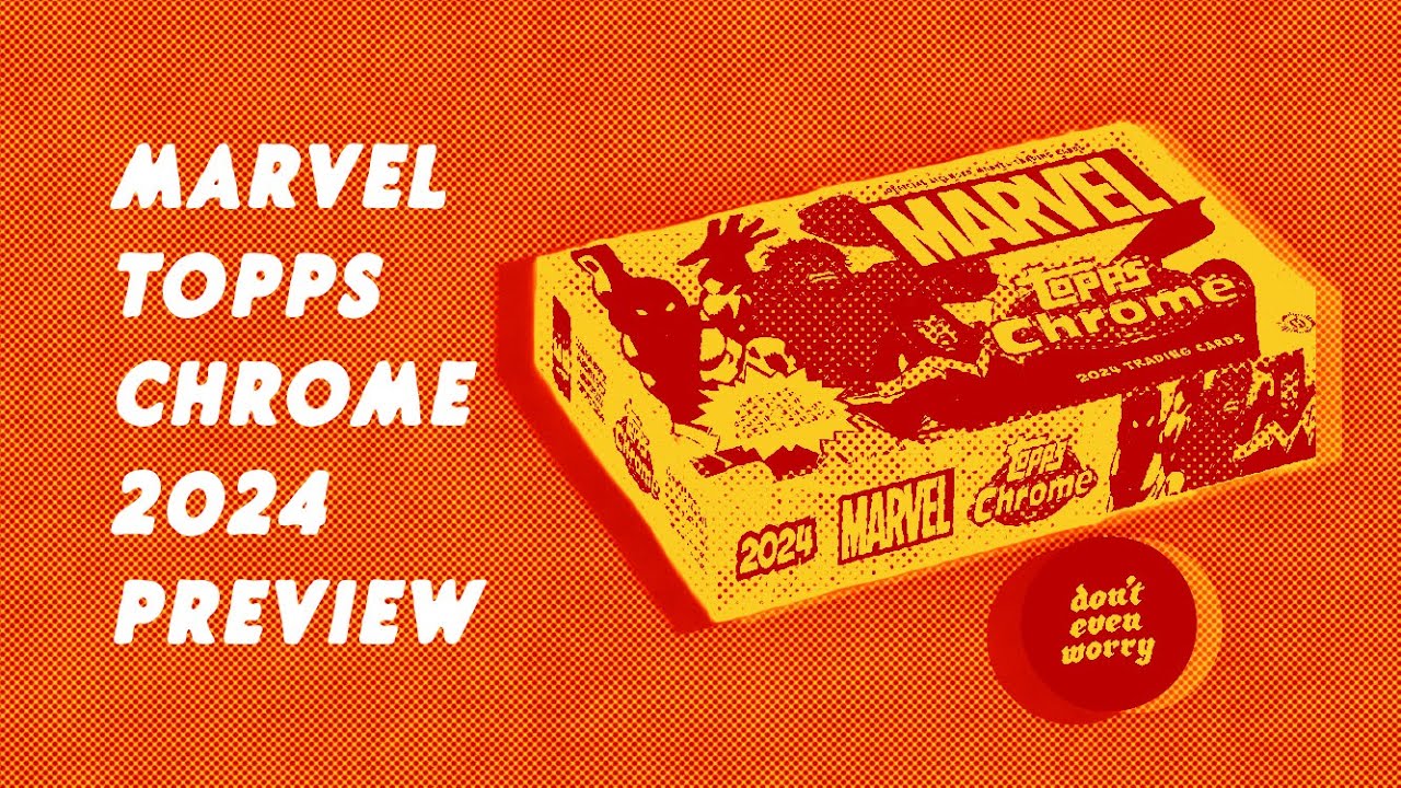 "Marvel Topps Chrome 2024 Preview" Is This The Future of Modern Marvel ...