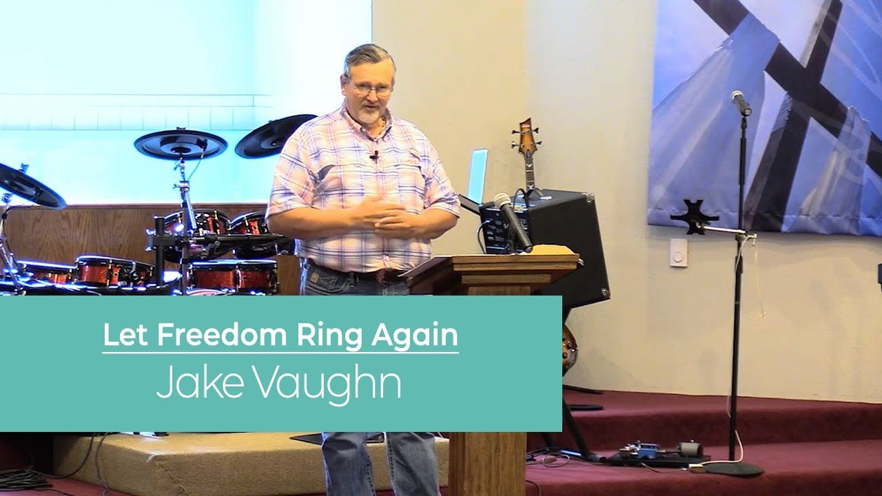 Let Freedom Ring Again | 7/2/23 | Sermon | East Delta Baptist Church ...