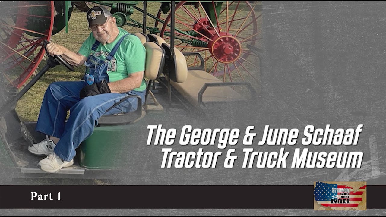 George Schaaf's Tractor Collection (Part 1) - Steiner Stories Across ...