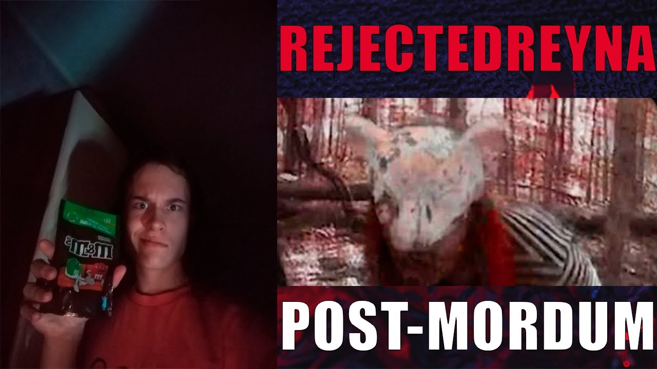 REJECTEDREYNA - POST-MORDUM VIDEO REACTION от димасс65 - YouTube