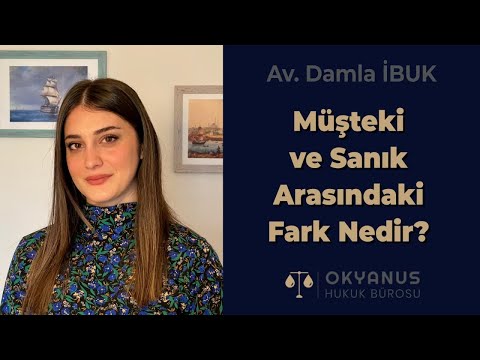 Müşteki ve Sanık Arasındaki Fark Nedir?