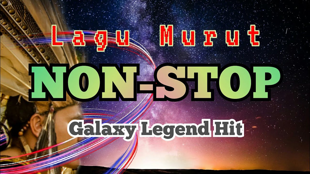 Lagu Murut NonStop Galaxy Legends - YouTube