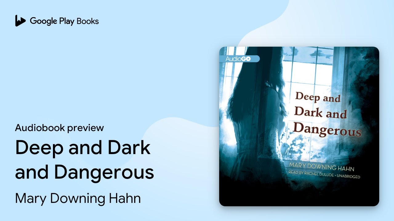 Deep and Dark and Dangerous by Mary Downing Hahn · Audiobook preview ...