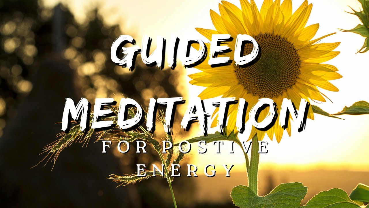 10 Minute Guided Meditation for Positive Energy: Recharge Your Mind ...