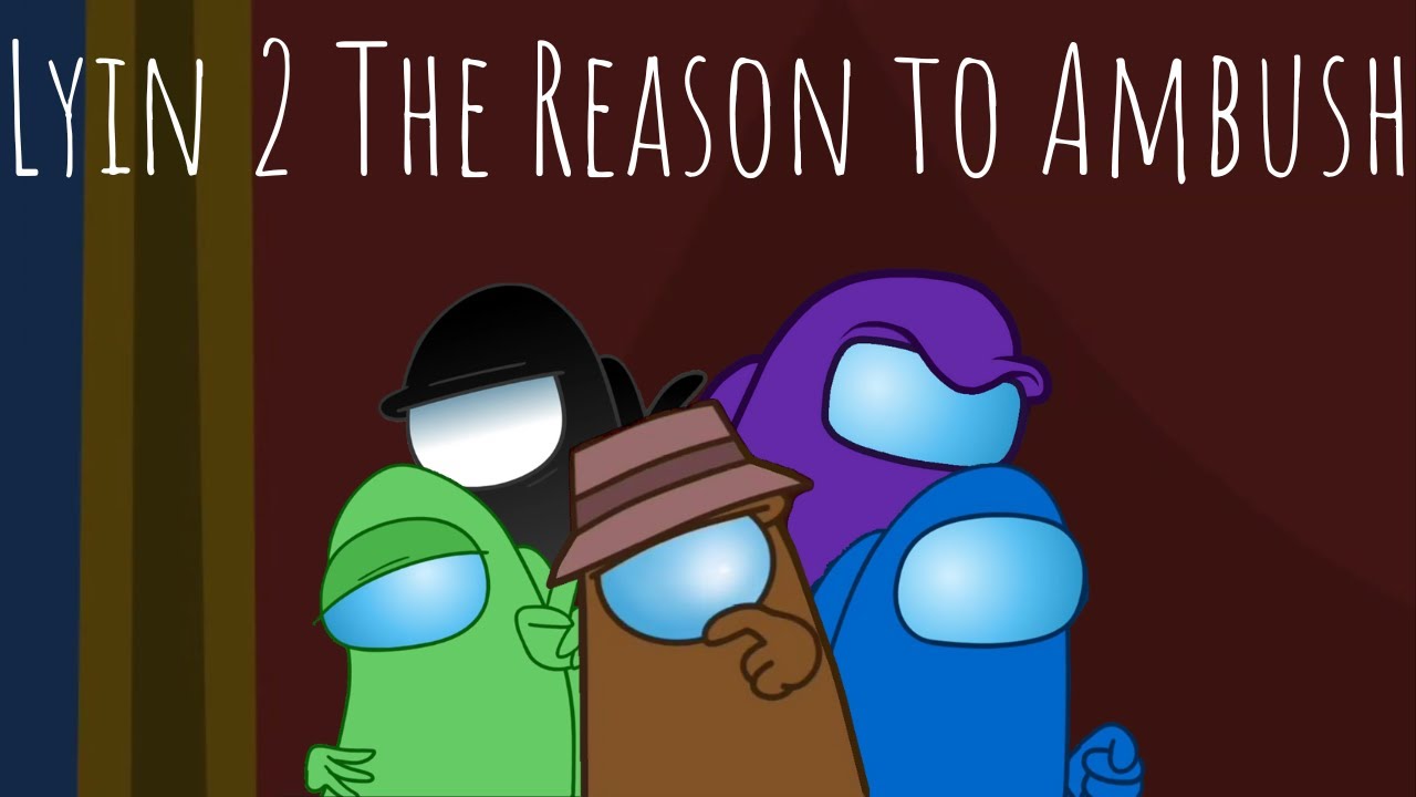 Lyin 2 The Reason to Ambush - YouTube