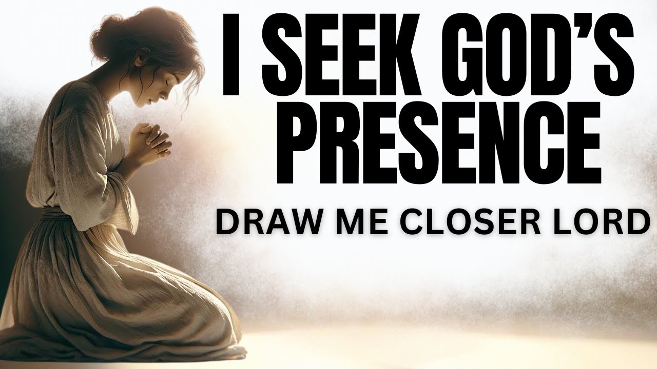 Draw Near To God (This Will Change Your Life) - Best Christian ...