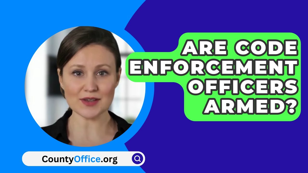 Are Code Enforcement Officers Armed? - CountyOffice.org - YouTube
