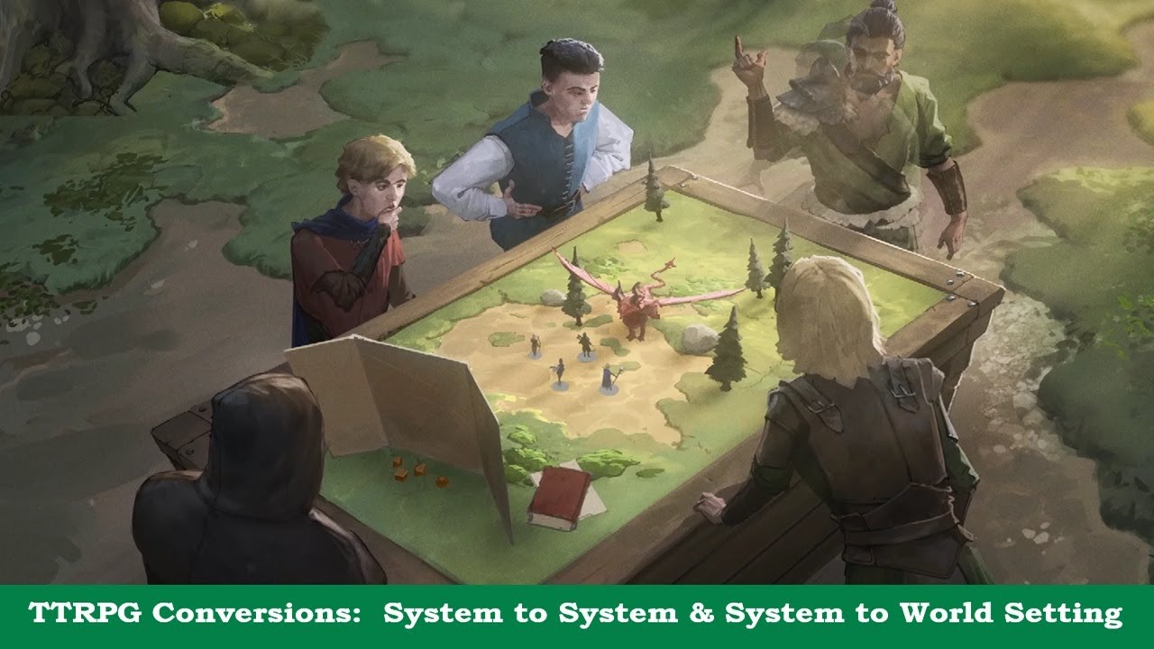 TTRPG Conversions: System to System & System to World Setting - YouTube