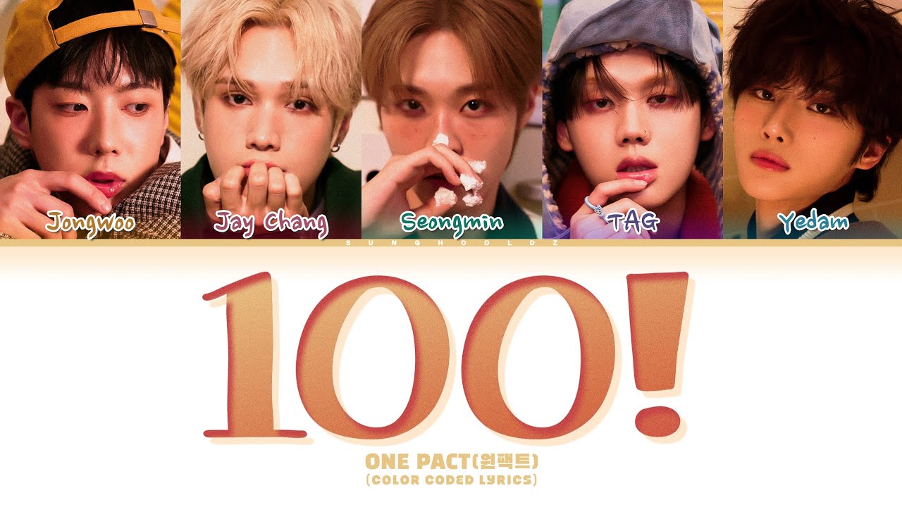 ONE PACT 100! Lyrics (Color Coded Lyrics) - YouTube