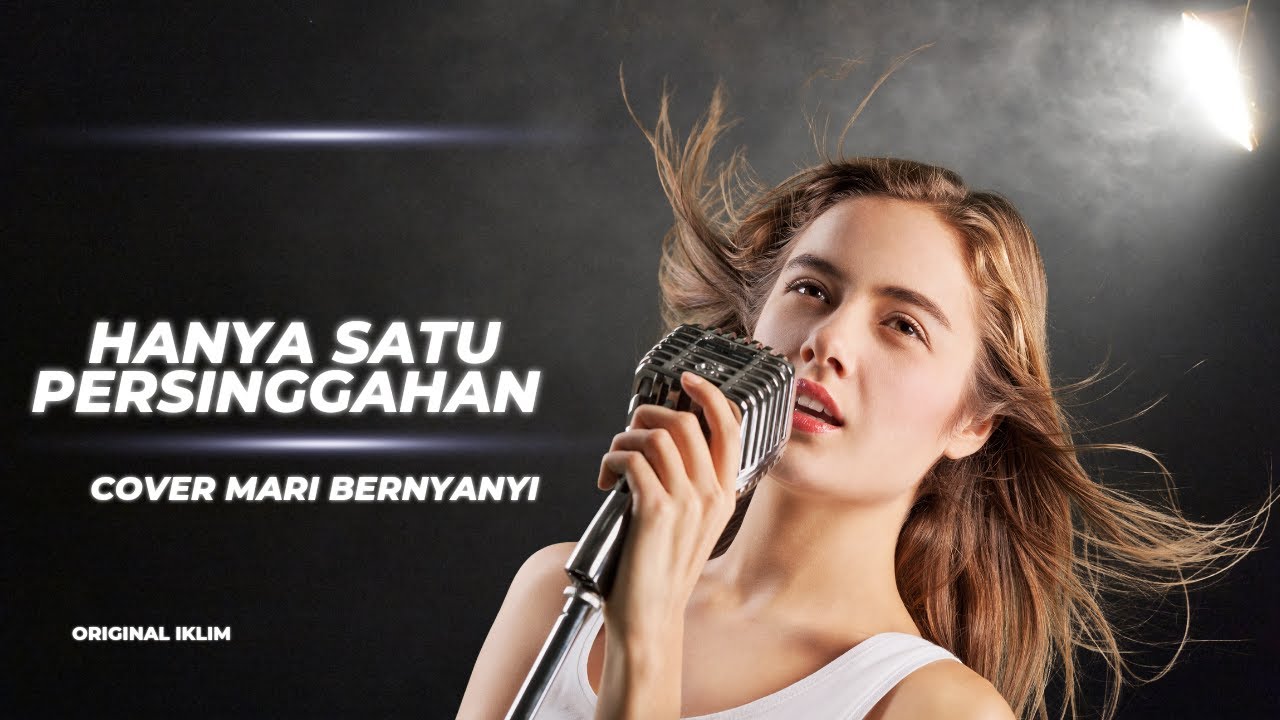 Hanya satu persinggahan cover dan lirik | iklim original musik - YouTube