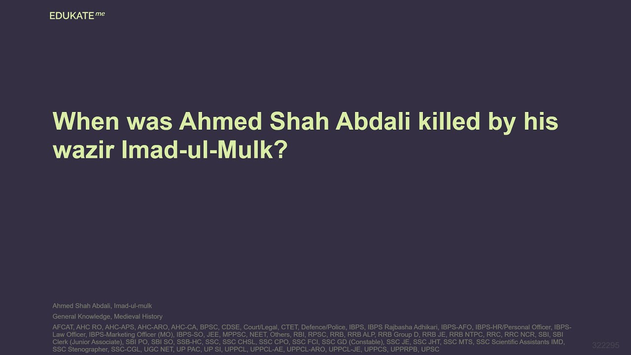 When was Ahmed Shah Abdali killed by his wazir Imad-ul-Mulk? - YouTube