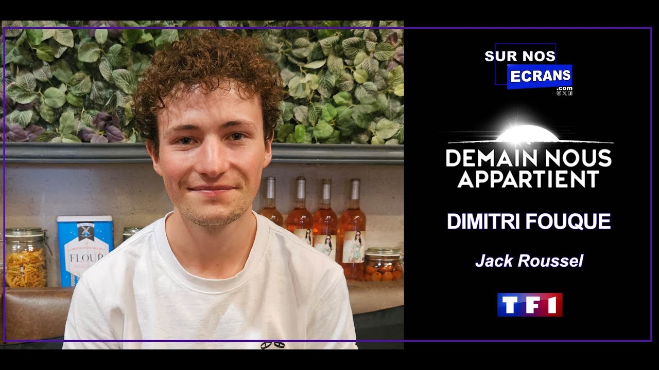 [Interview] Demain nous appartient - Dimitri Fouque - Jack Roussel ...