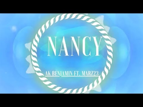 NANCY - Ak Benjamin ft. Marz23【動態歌詞Lyrics】 - YouTube