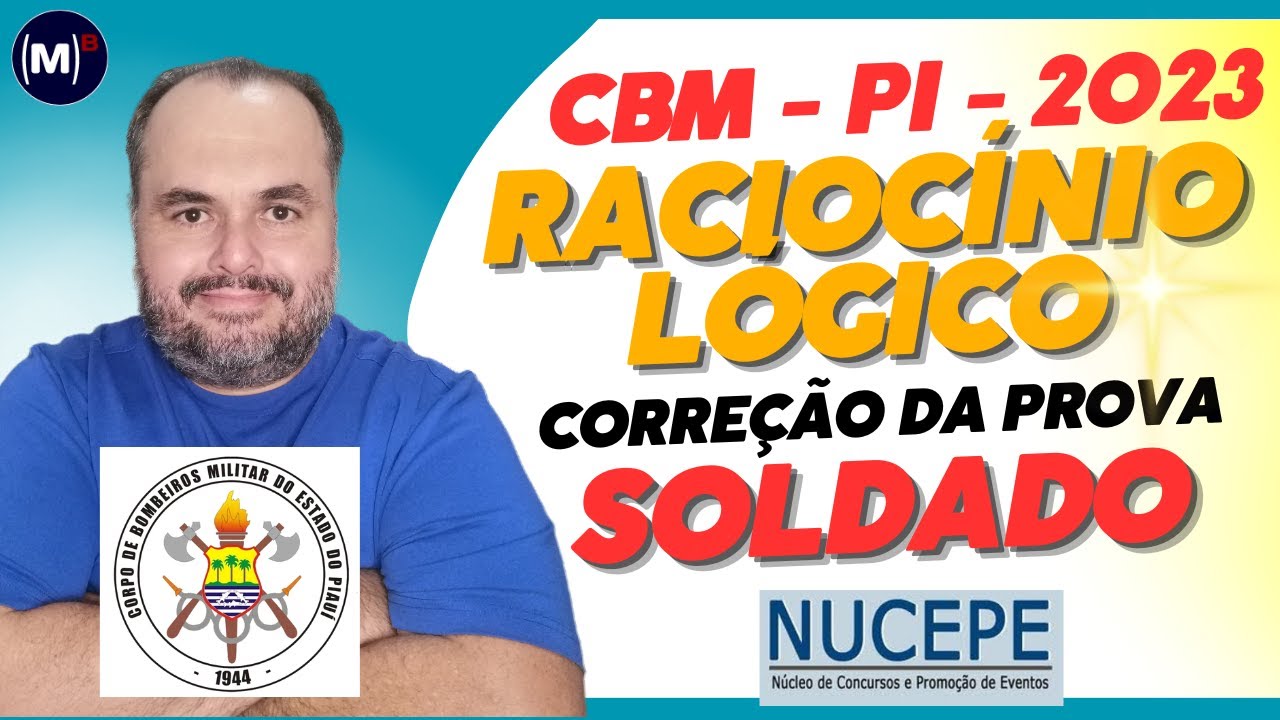 NUCEPE | CBM/PI 2023 | SOLDADO | PROVA DE RACIOCÍNIO LÓGICO - YouTube