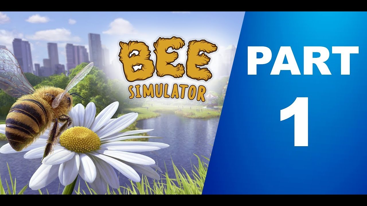 Bee Simulator Gameplay [Part 1] - YouTube
