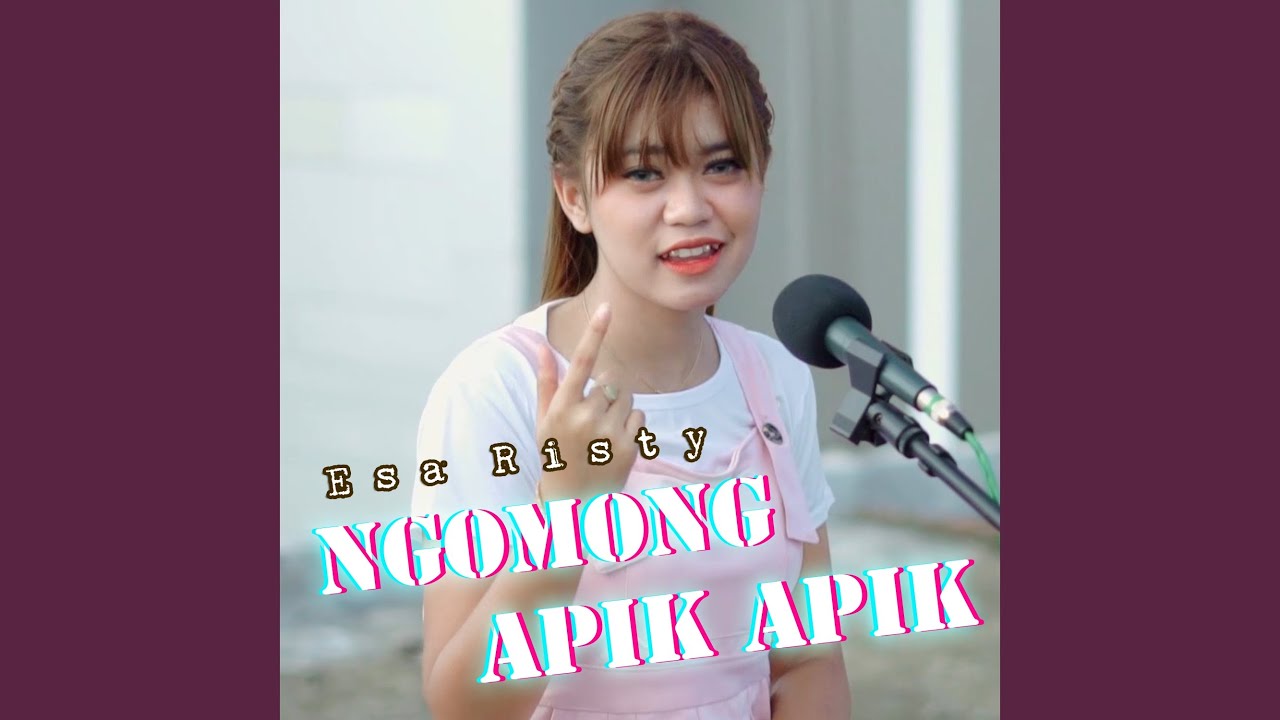 Ngomong Apik Apik - YouTube