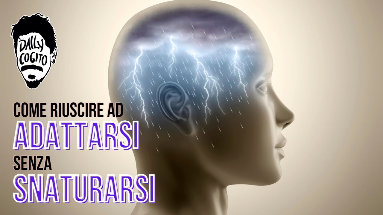 Come ADATTARSI senza SNATURARSI - YouTube