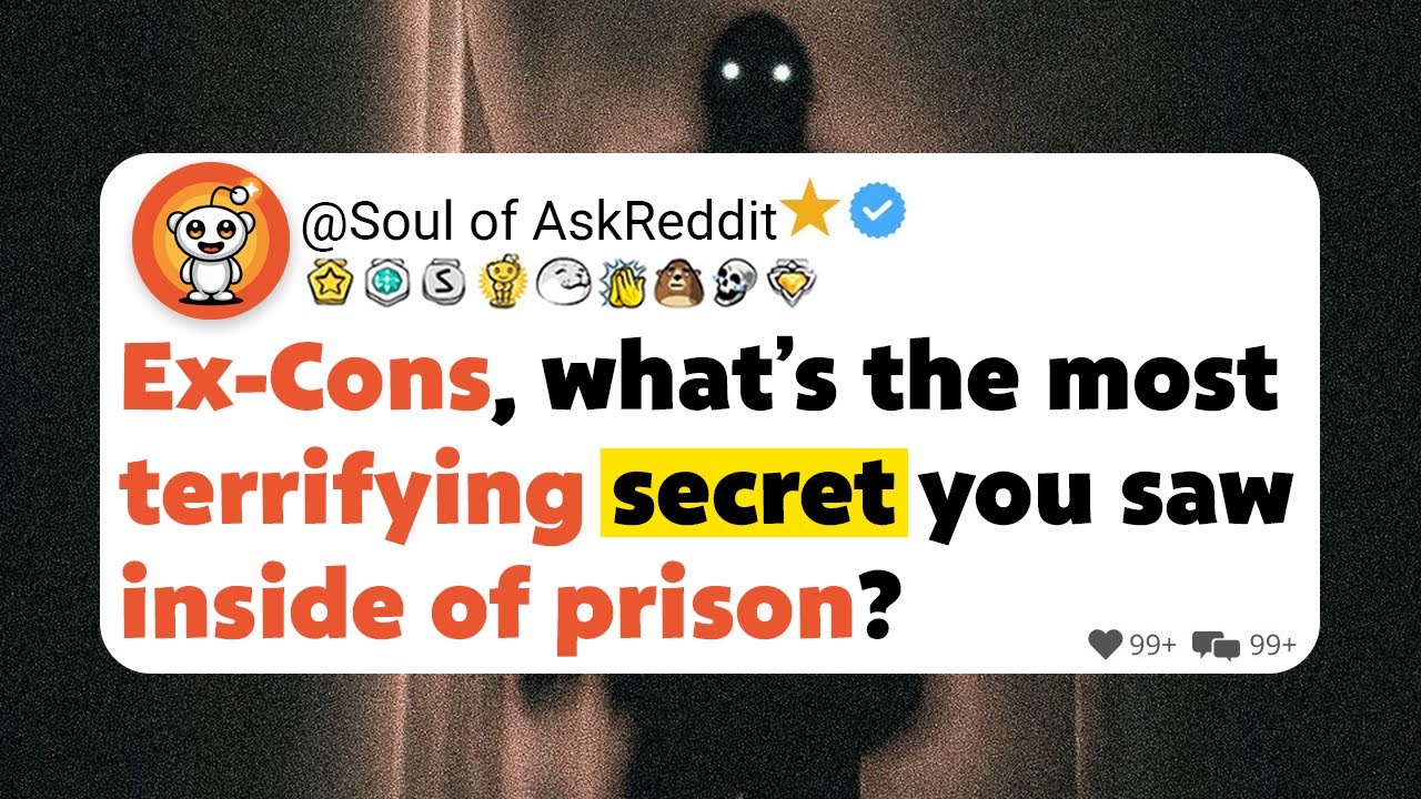 Ex-Cons, what’s the most terrifying secret you saw inside of prison ...