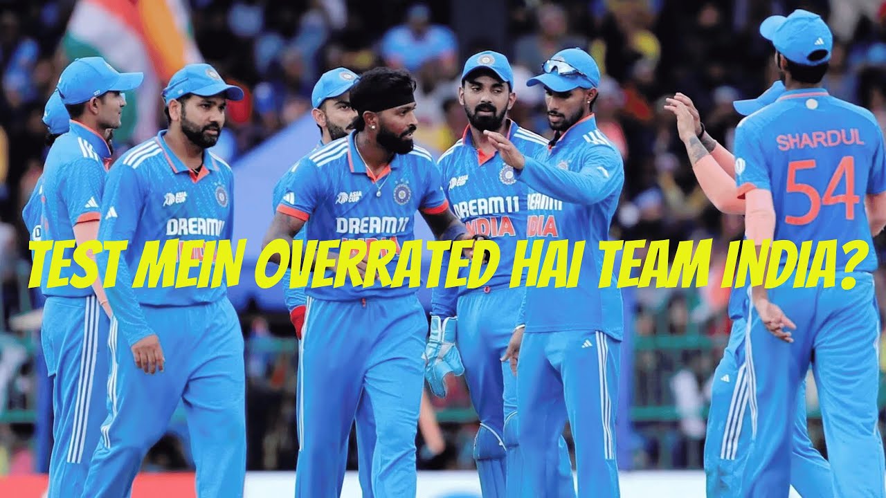 Test mein overrated hai Team India? Why did Ex Chief Selector say that ...