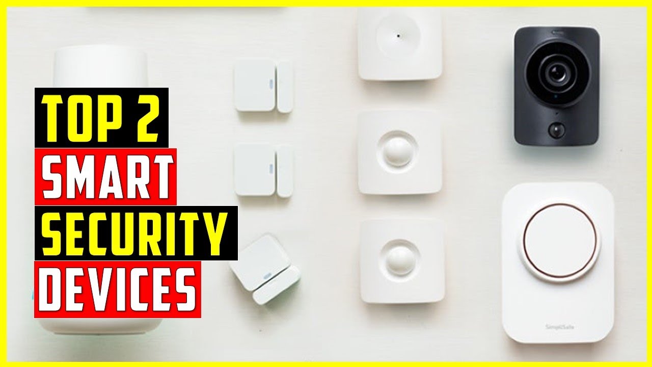 Best Smart Security Devices | Top 2 Smart Security Devices 2023 - YouTube