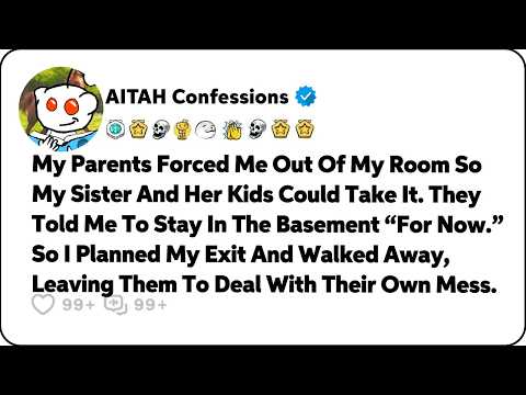 My Parents Forced Me Out Of My Room So My Sister And Her Kids Could Take It… Reddit Family Stories