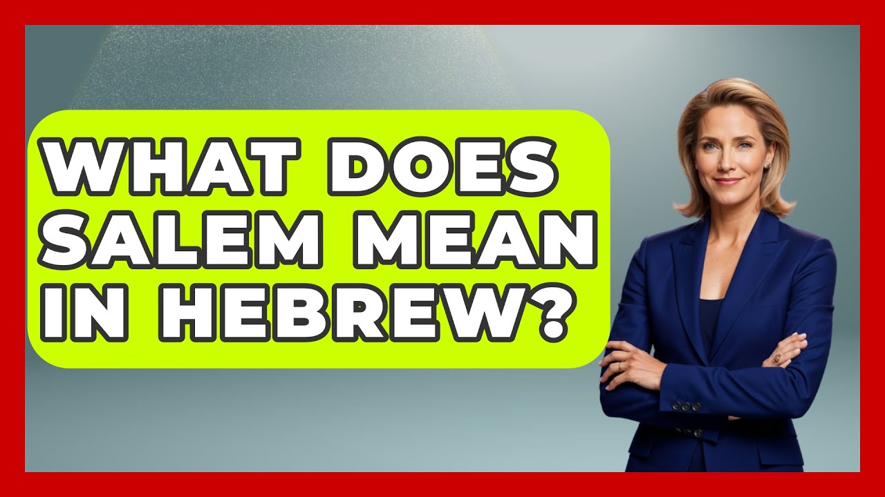 What Does Salem Mean In Hebrew? - Jewish Teachings For All - YouTube