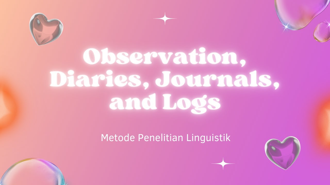 Observation, Diaries, Journals, and Logs - YouTube