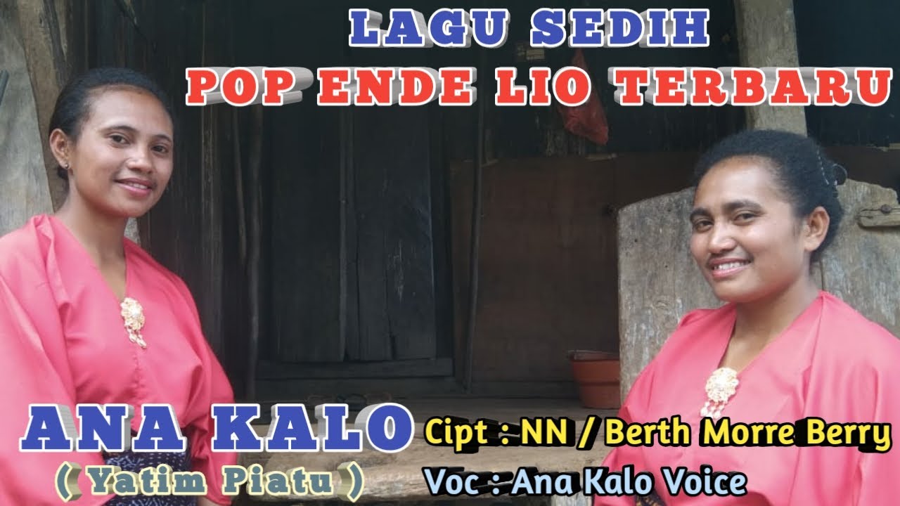 LAGU SEDIH //POP ENDE LIO TERBARU //ANA KALO //ANA KALO VOICE // YBF ...