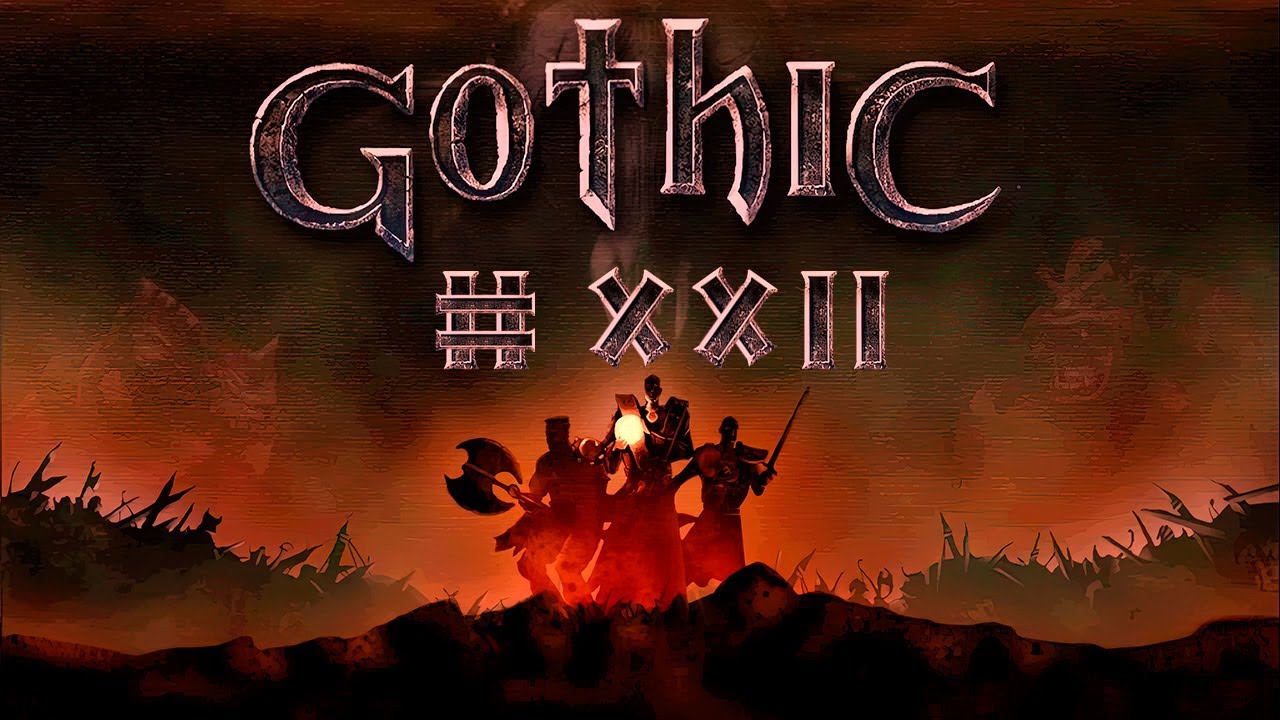 ВОЗВРАЩЕНИЕ В СТАРЫЙ ЛАГЕРЬ Gothic #22 - YouTube