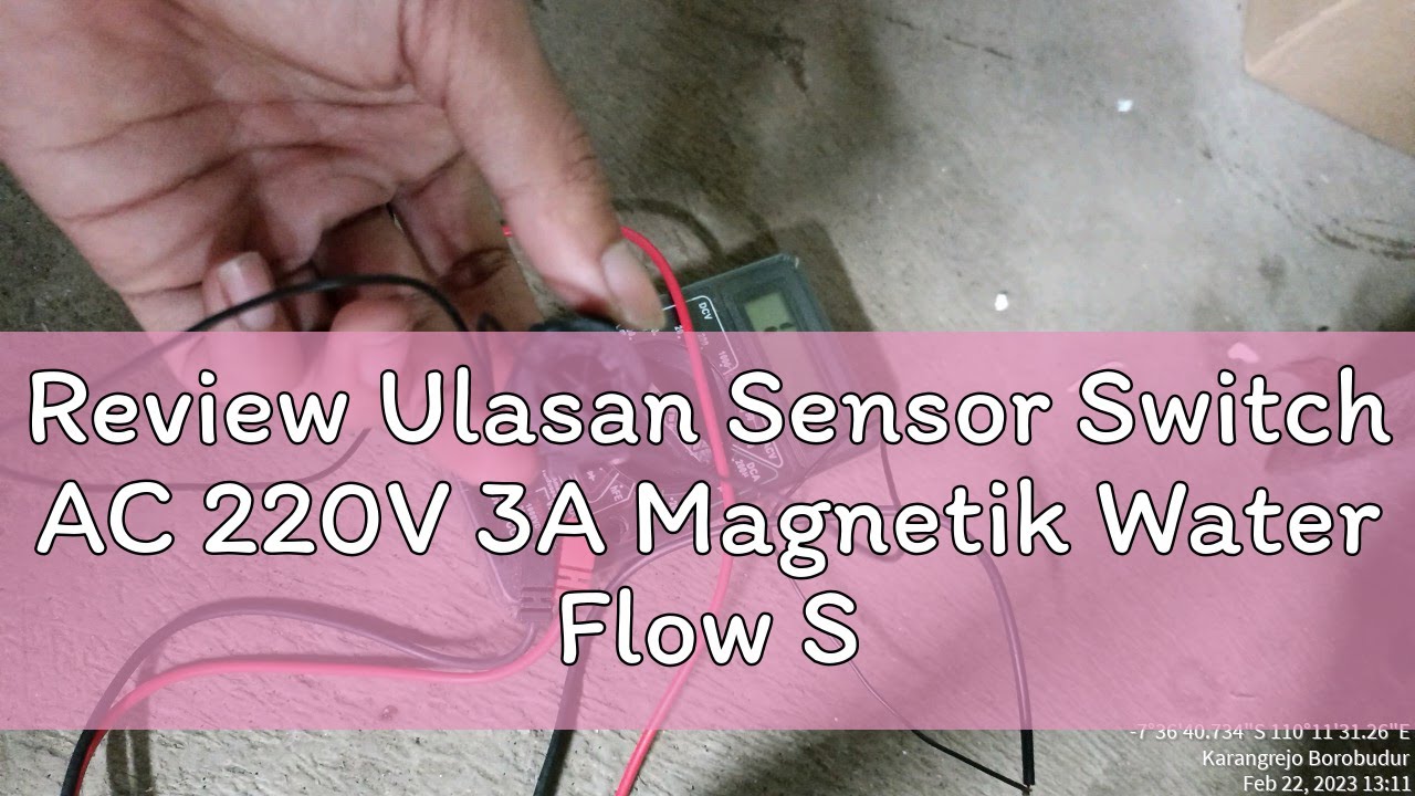 Review Ulasan Sensor Switch AC 220V 3A Magnetik Water Flow Switch ...