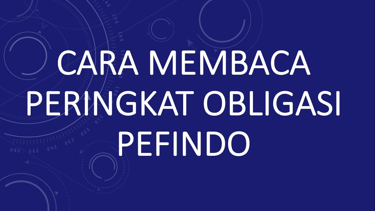 Cara Membaca Peringkat Obligasi Pefindo - YouTube