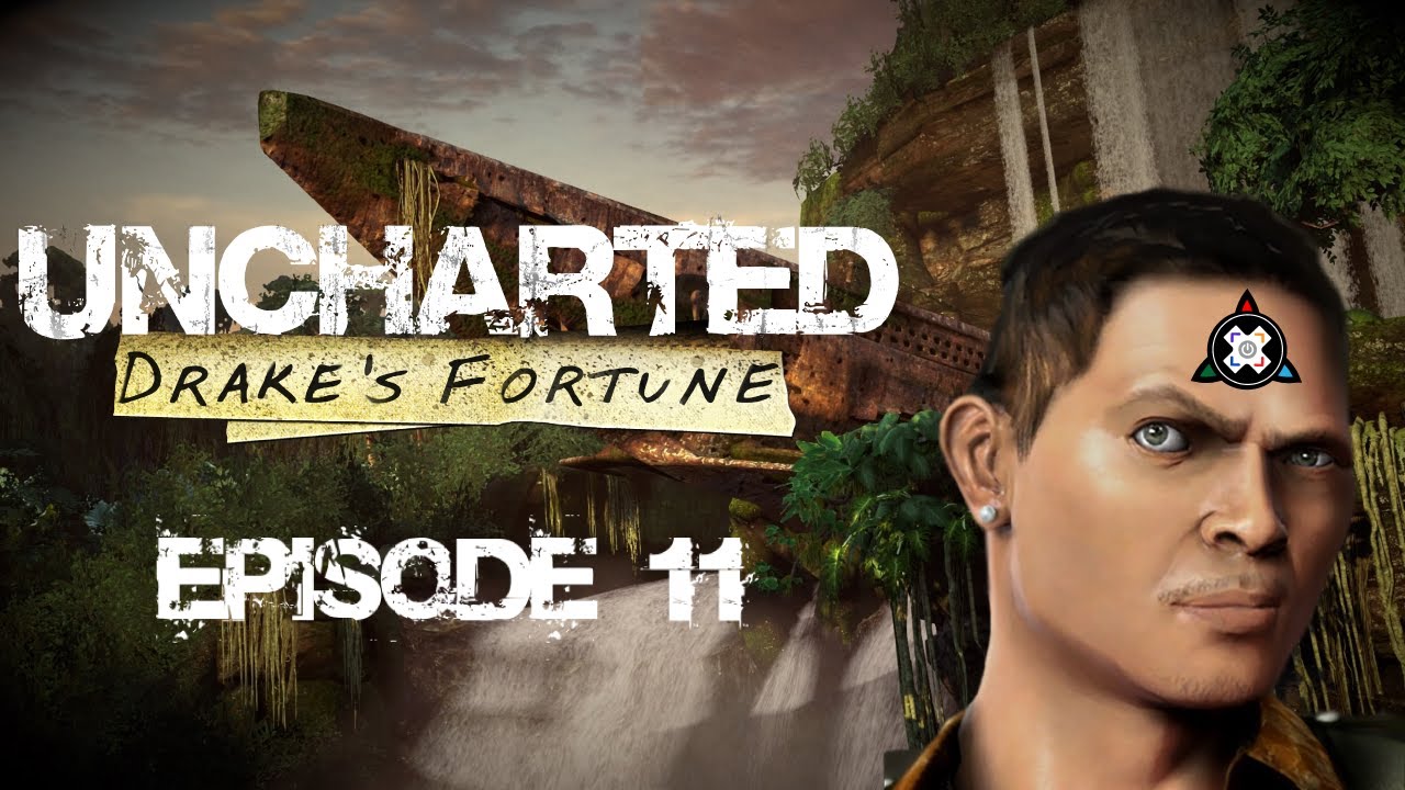 Let's Play! Uncharted: Drake's Fortune - Episode 11 - YouTube