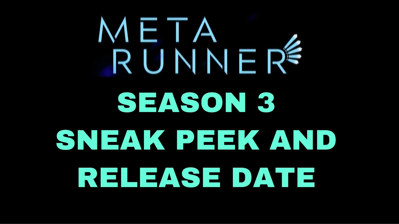 Meta Runner Season 3 Sneak Peak/Release Date Confirmed! - YouTube