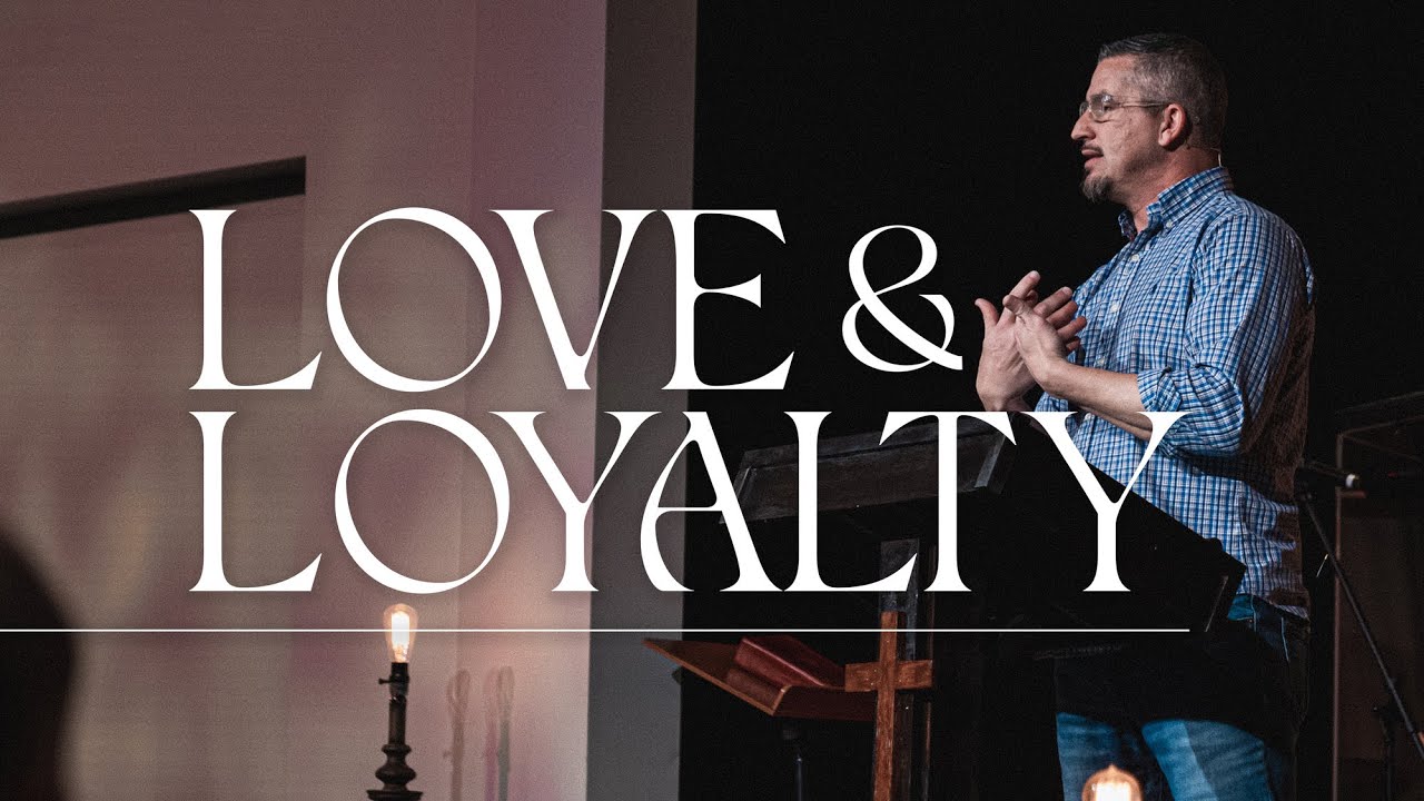 Love and Loyalty | RC Ford | LifePoint Church Stewarts Creek - YouTube