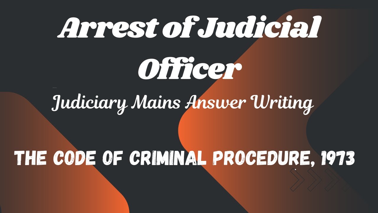 Arrest of Judicial Officer | CrPC | Judiciary Mains Answer writing ...
