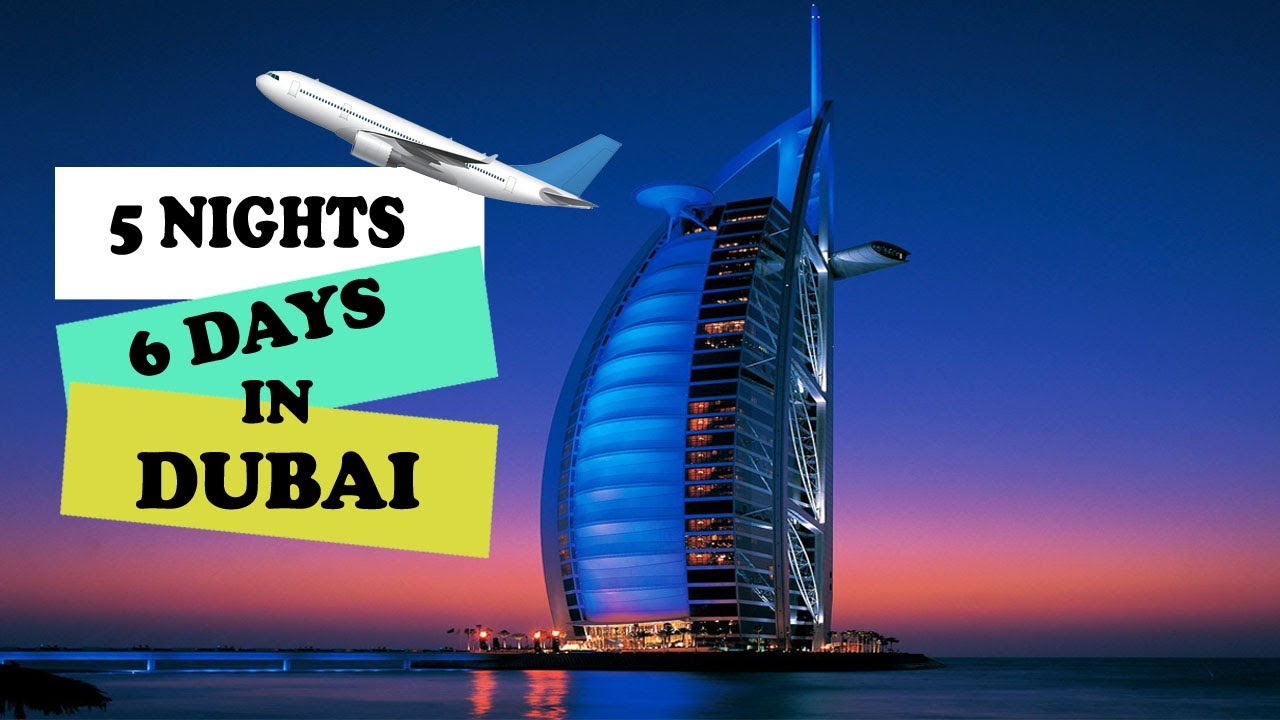 Dubai 5 nights and 6 Days Itinerary - YouTube