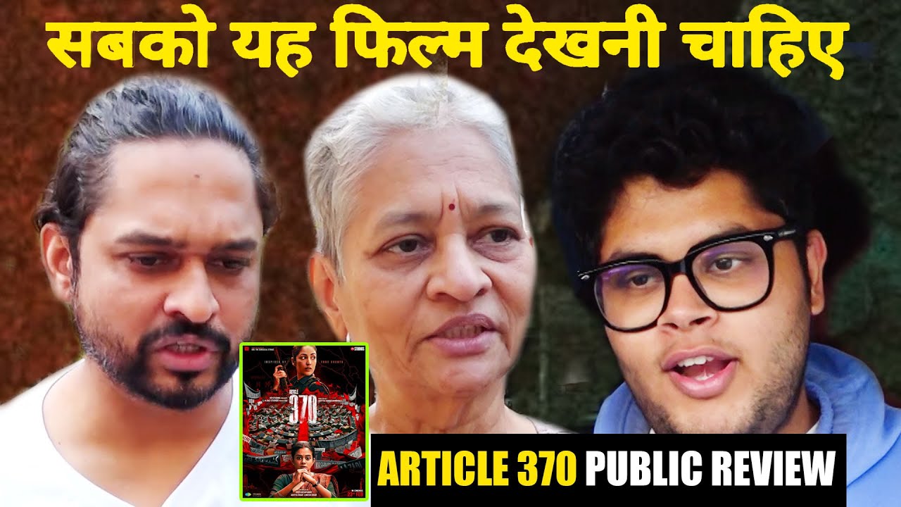 Article 370 Full Movie PUBLIC Review | Yami Gautam, Priyamani, Aditya ...