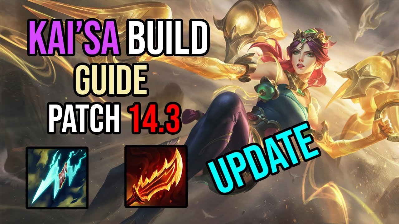 How to Build Kai'sa in 14.3/14.4 | Season 14 Kai'sa Guide - YouTube